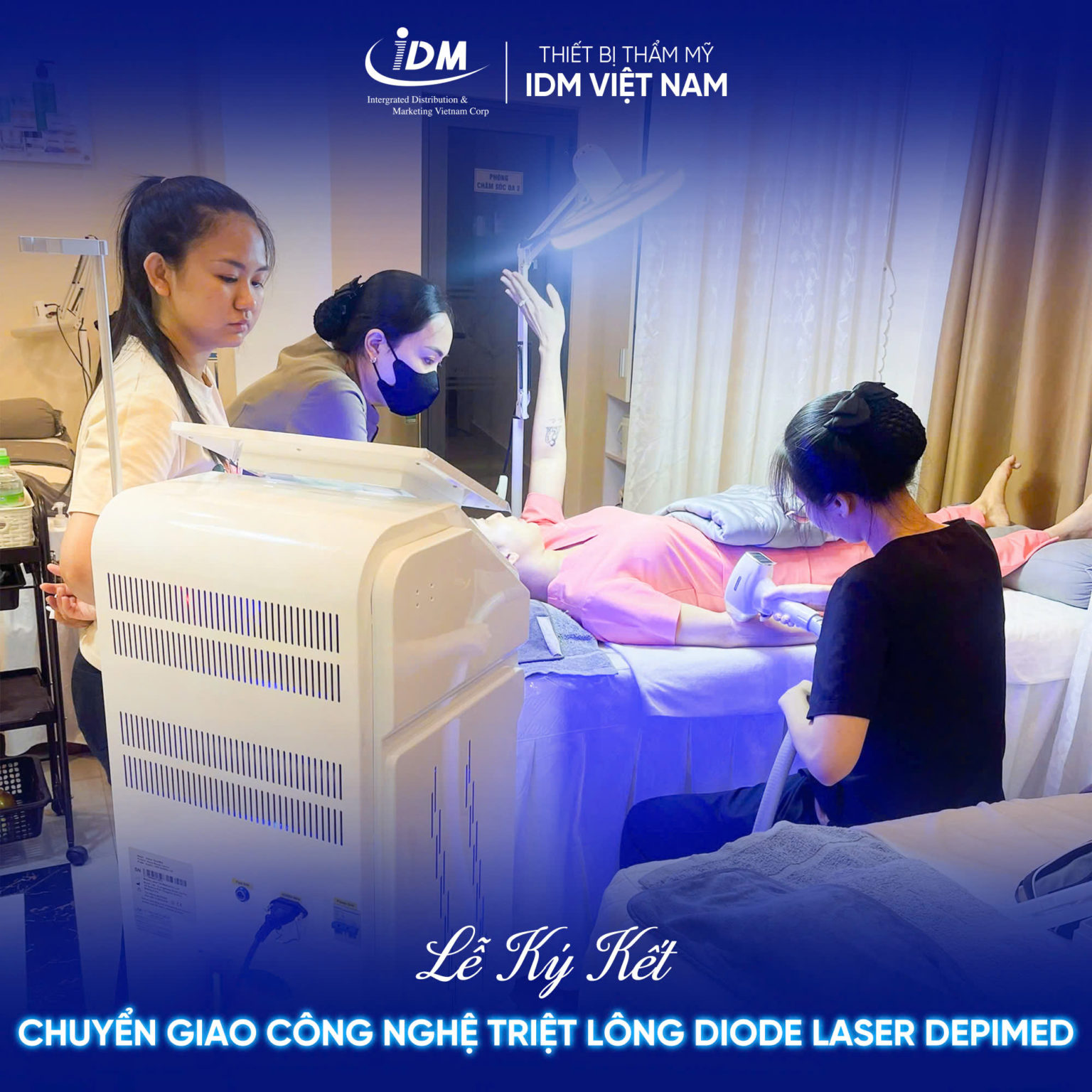 IDM VIỆT NAM CHUYỂN GIAO THÀNH CÔNG CÔNG NGHỆ TRIỆT LÔNG DIODE LASER ...